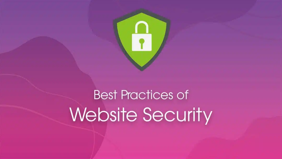 Website Security Best Practices to Protect Website & Users